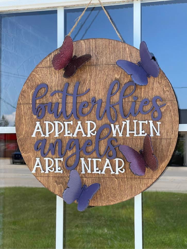 Butterflies Appear Sign | Socraftse LLC